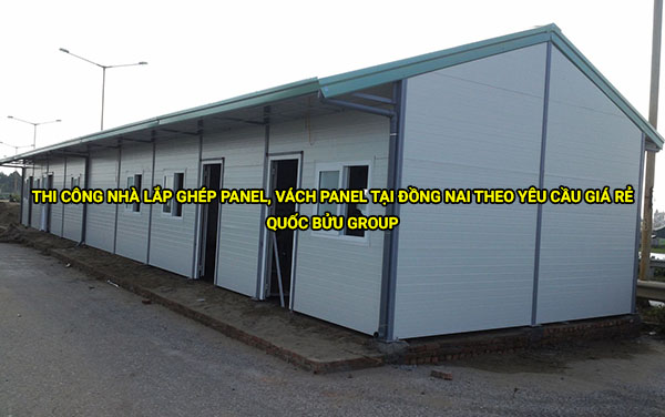Thi Công Nhà Lắp Ghép Tấm Panel, Vách Panel Tại Đồng Nai Uy Tín Giá Rẻ